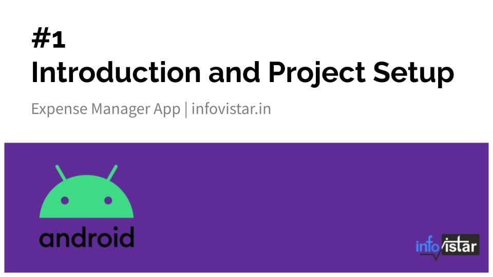 Introduction and Project Setup - Infovistar